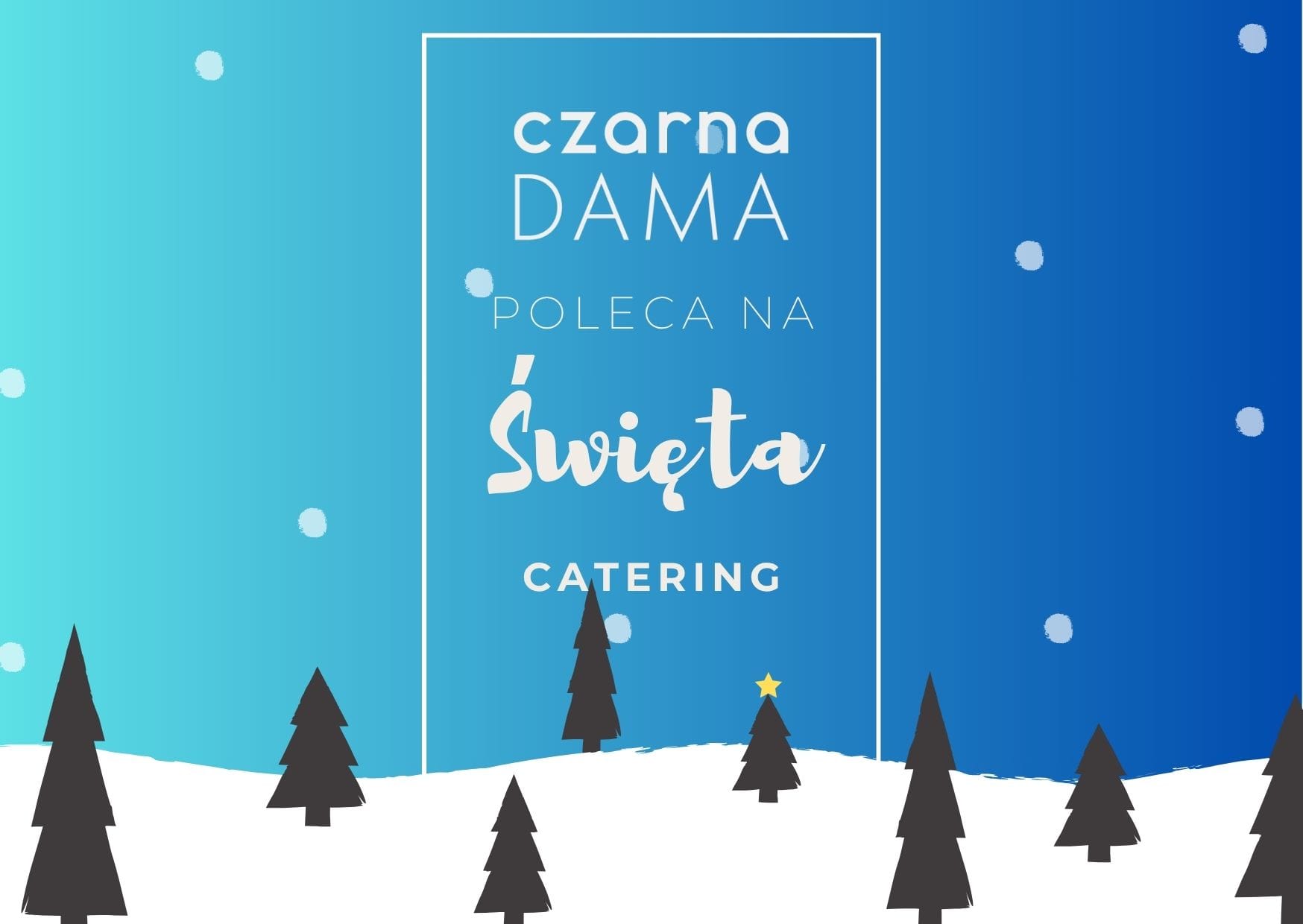 Catering świąteczny i sylwestrowy z restauracji Czarna Dama, Janowiec ...